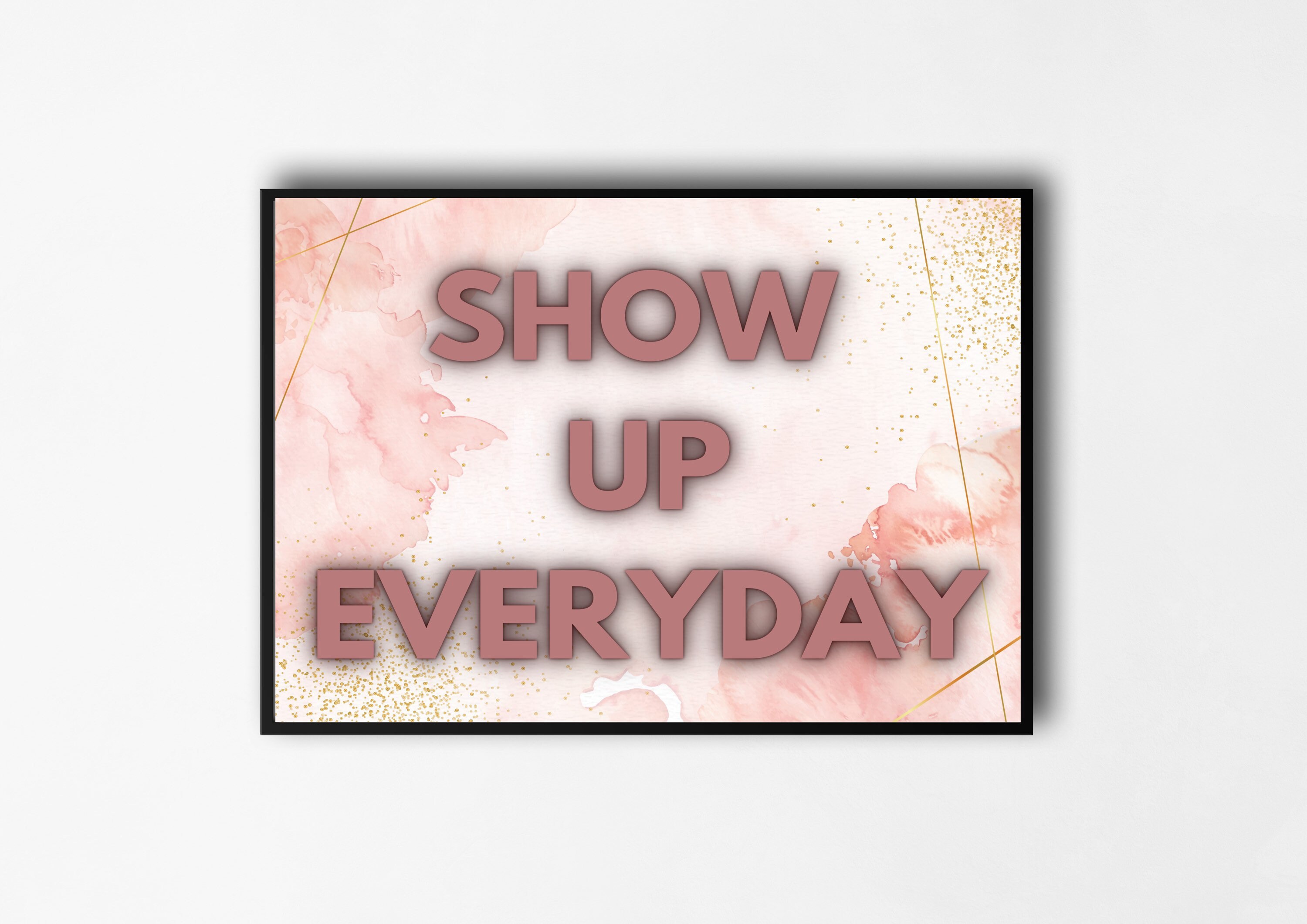 Show Up Everyday Digital Downloads Office Wall Art | Etsy