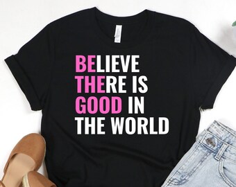 Believe There is Good | Etsy