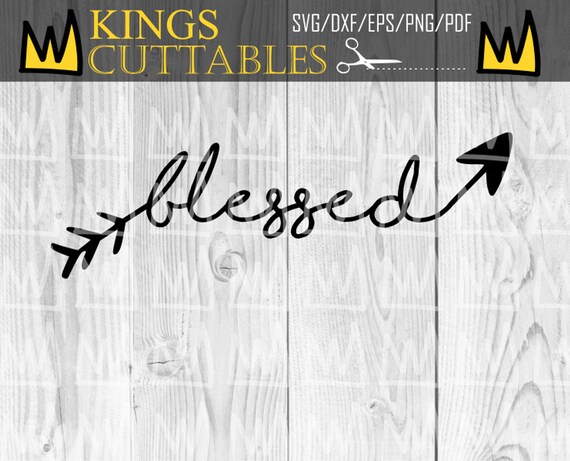 Blessed SVG Blessed Arrow SVG Blessed Sign Cut File for | Etsy