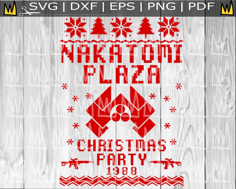 Nakatomi Plaza Christmas Party SVG, Die Hard SVG, Funny Christmas SVG ...
