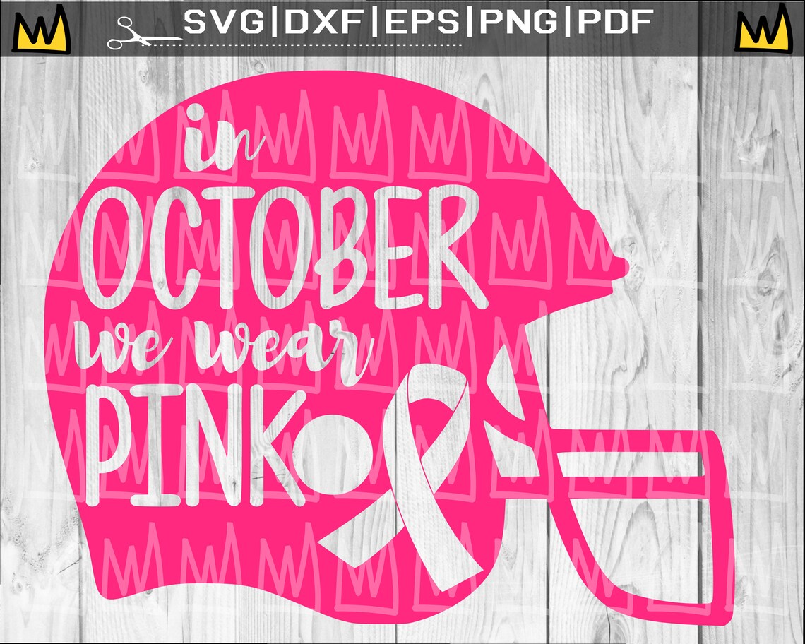 In October We Wear Pink SVG Football Svg Breast Cancer SVG - Etsy