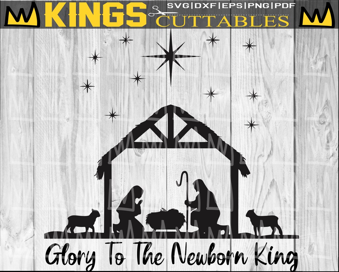 Nativity SVG, Glory to the Newborn King SVG, Christmas Svg, Nativity ...