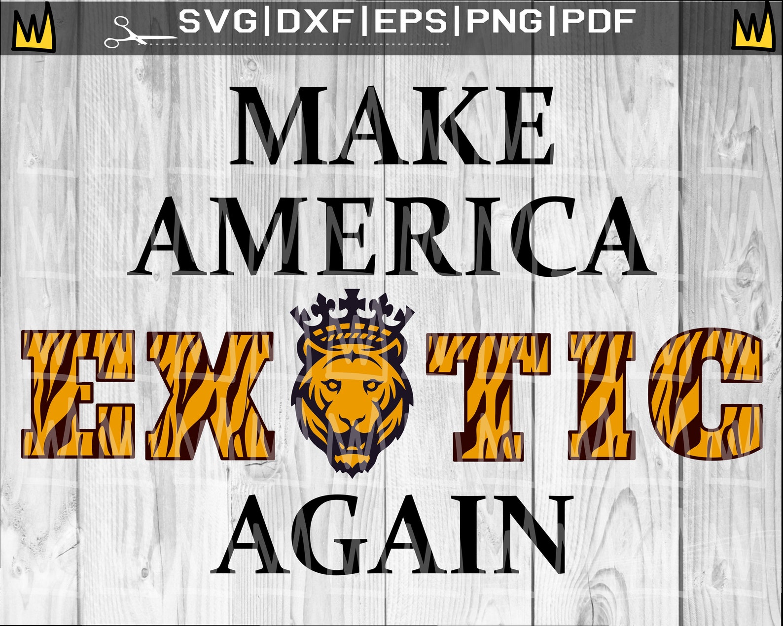 Joe Exotic SVG Make America Exotic Again SVG Tiger King SVG - Etsy