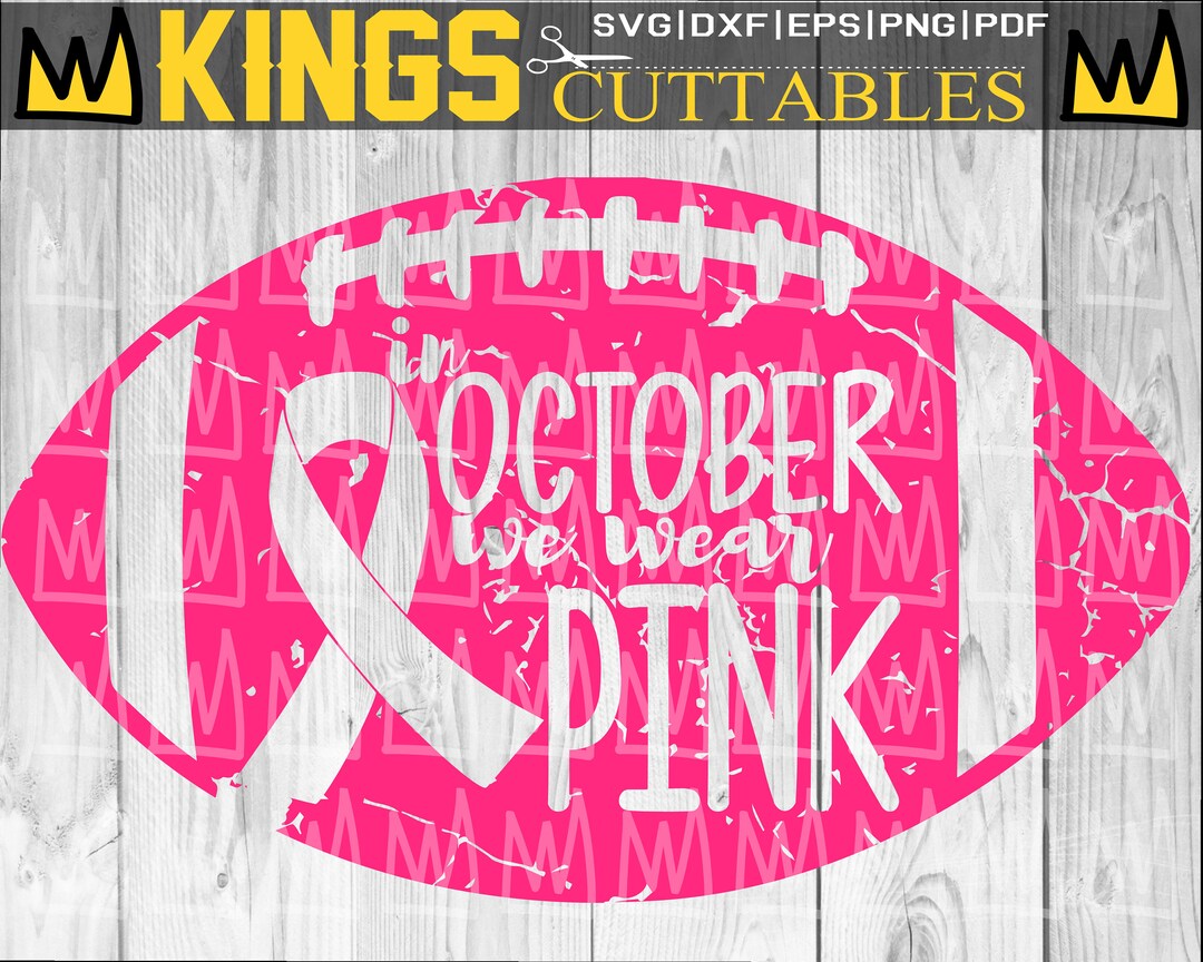 In October We Wear Pink Svg Football Svg Breast Cancer Svg Breast