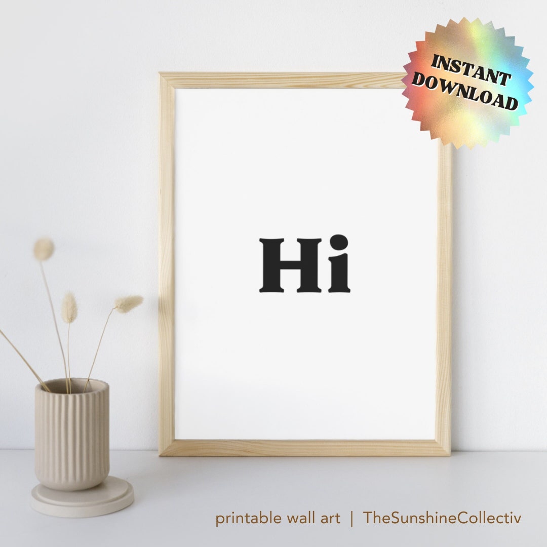 Minimalist Art for Entryway Hi Printable Instant Download for Home ...