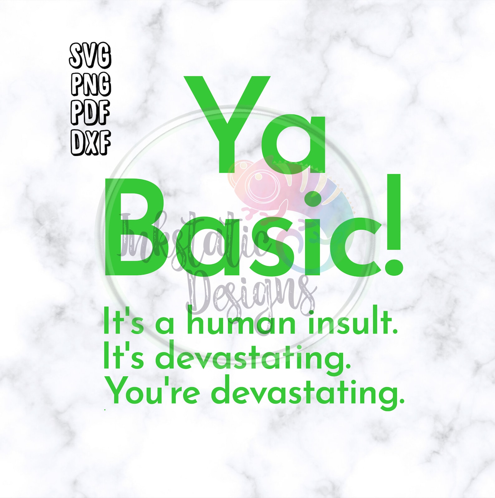 Ya Basic Svg Png Dxf Pdf / the Good Place Inspired / TV - Etsy
