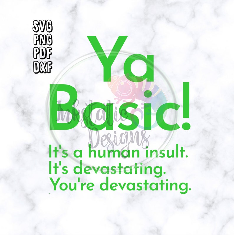 Ya Basic Svg Png Dxf Pdf / the Good Place Inspired / TV - Etsy
