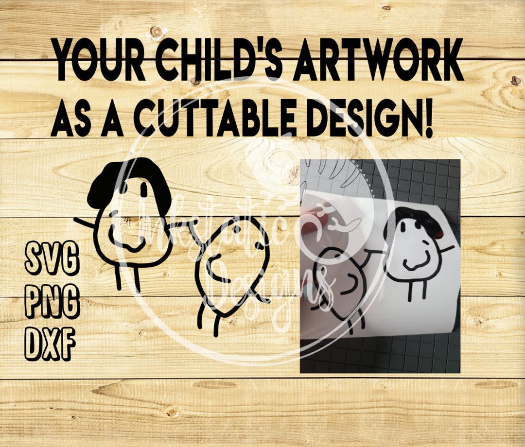 Kid's Artwork Custom SVG, Toddler's First Drawing Svg, Dxf, Png, Kid's ...