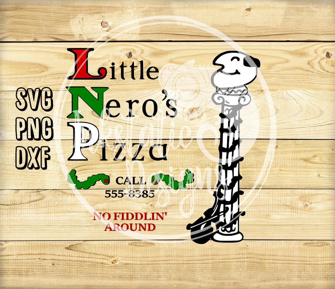 Little Nero's Pizza SVG, PNG, Cut File | Home Alone Cut Files for ...