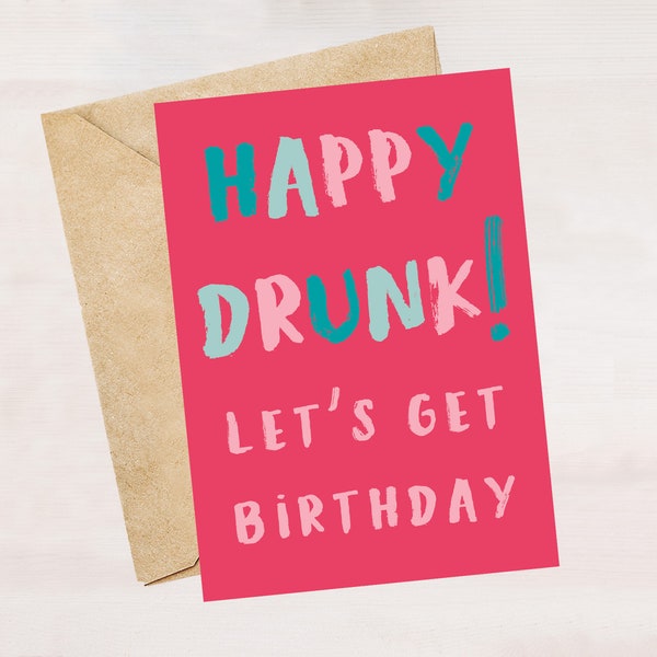 Funny Get Drunk Birthday Card - Etsy