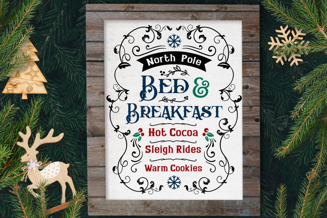 North Pole Bed and Breakfast SVG, Hot Cocoa Farmhouse SVG, Sleigh Rides ...