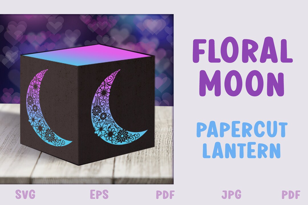 Floral Moon Lantern SVG, Moon Papercut SVG, Moon Tealight, Floral Moon ...