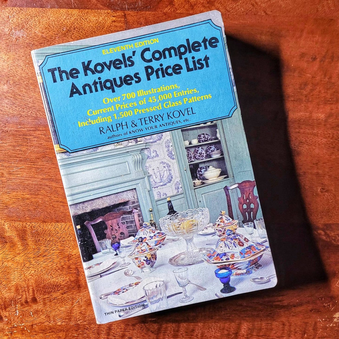 The Kovel's Complete Antiques Price List. Eleventh Edition. Over 700 ...
