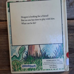 A Friend for Dragon- by Dav Pilkey- 1994- the Dragon Tails- Scholastic ...