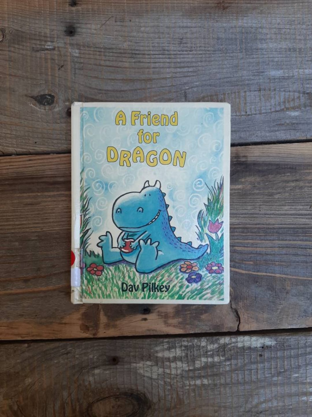 A Friend for Dragon- by Dav Pilkey- 1994- the Dragon Tails- Scholastic ...