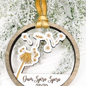 Dum Spiro Spero, while I Breathe, I Hope Wood Ornament, 2022 Christmas ...