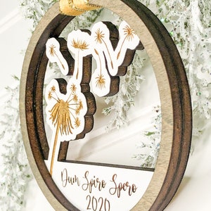 Dum Spiro Spero, while I Breathe, I Hope Wood Ornament, 2022 Christmas ...