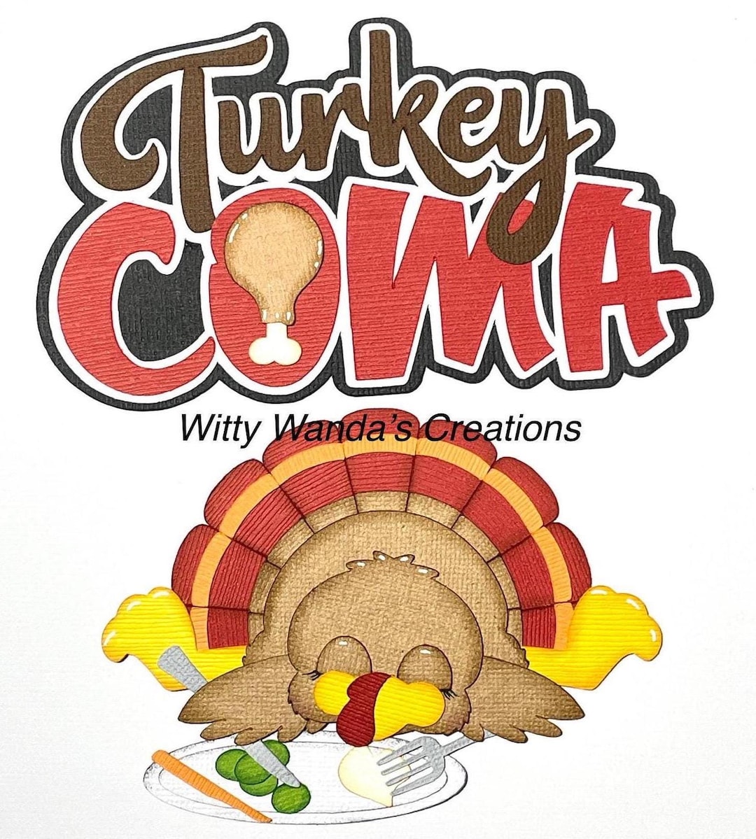 Turkey & Turkey Coma Title Pre-made Die Cut Embellishment Scrapbook ...
