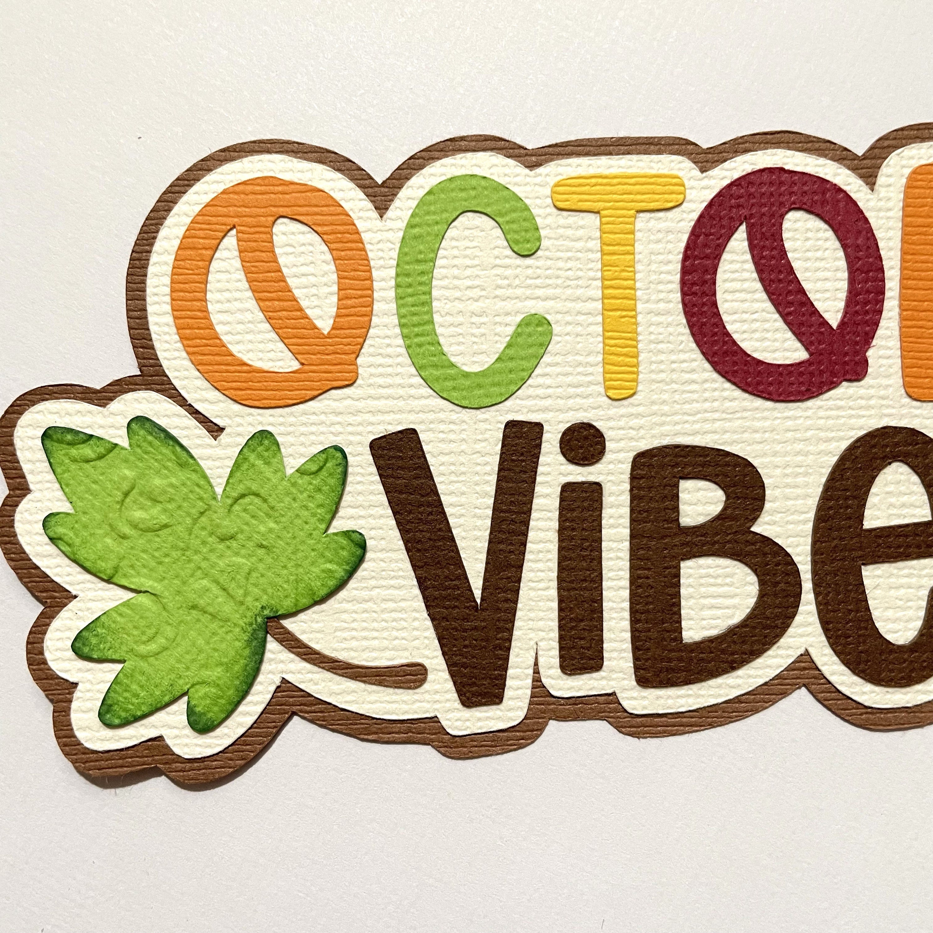 October Vibes Title Pre-made Die Cut Embellishment Paper Piecing ...