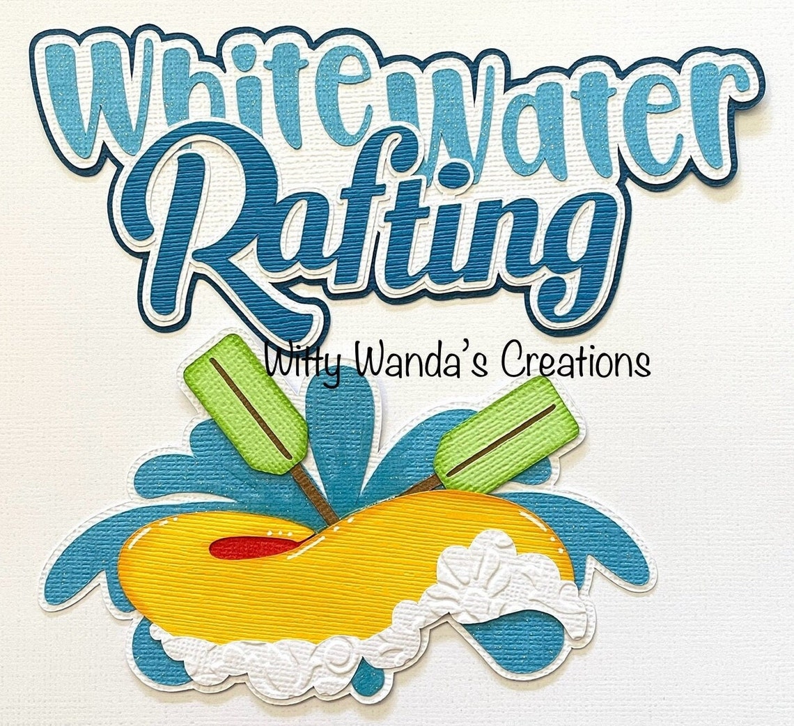 White Water Rafting Raft Title Pre-made Die Cut Embellishments Premade ...