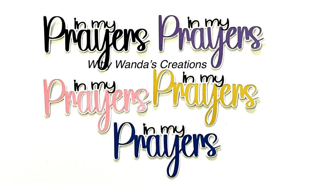 5-10 in My Prayers Greeting Card Layered Sentiment Pre-made Cut-out Die ...