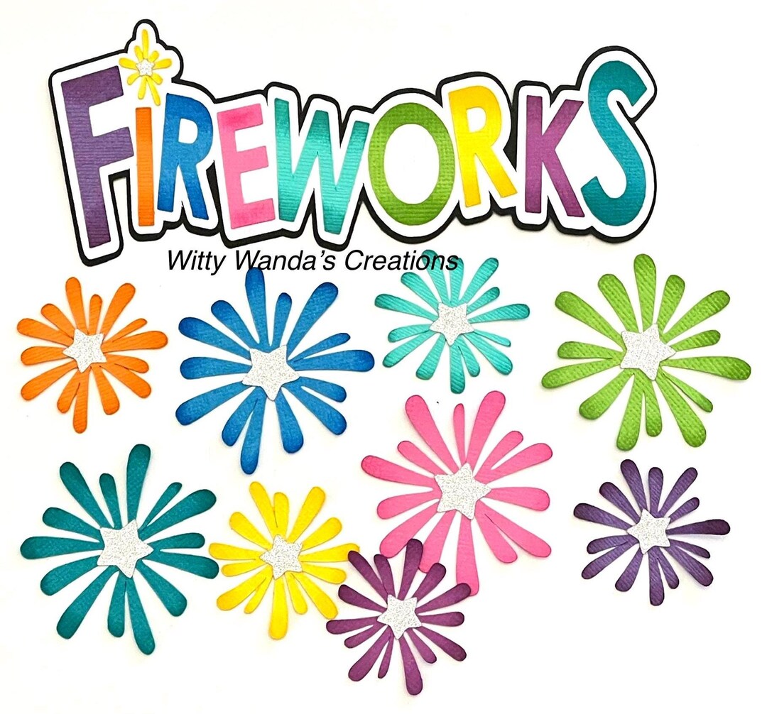 Fireworks Scrapbook Title With 9 Fireworks Pre-made Die Cut ...