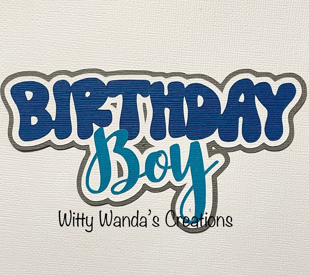 Birthday Boy Title Pre-made Die Cut Embellishments Premade Scrapbook ...