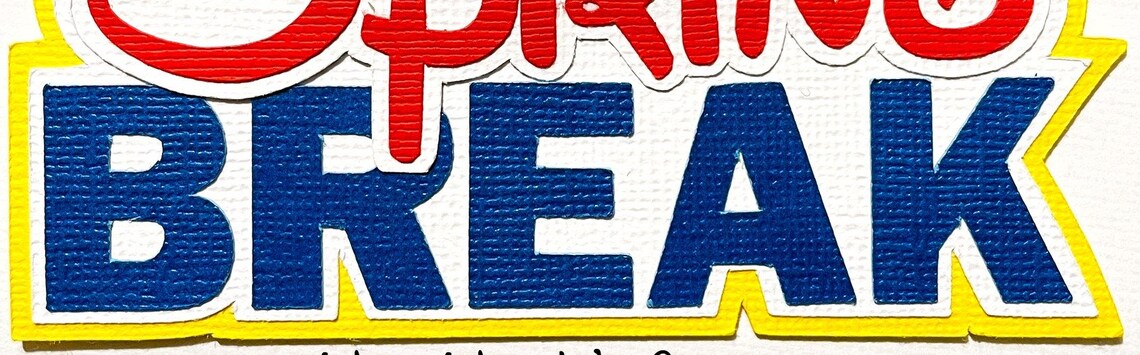 Scrapbook Spring Break Title Die Cut Embellishment Scrapbook Paper ...