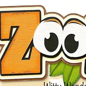 Zoo Fun Scrapbook Title Pre-made Die Cut Embellishment Paper Piecing ...