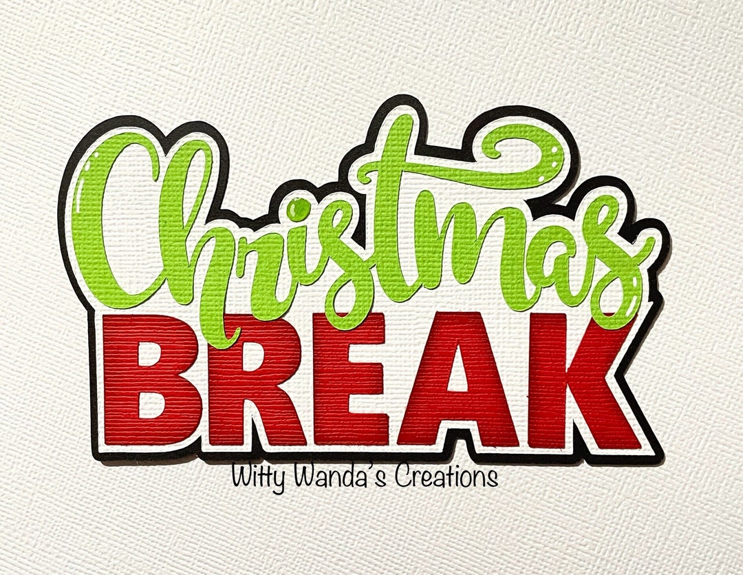 Christmas Break Title Pre-made Die Cut Embellishment Paper-piecing ...