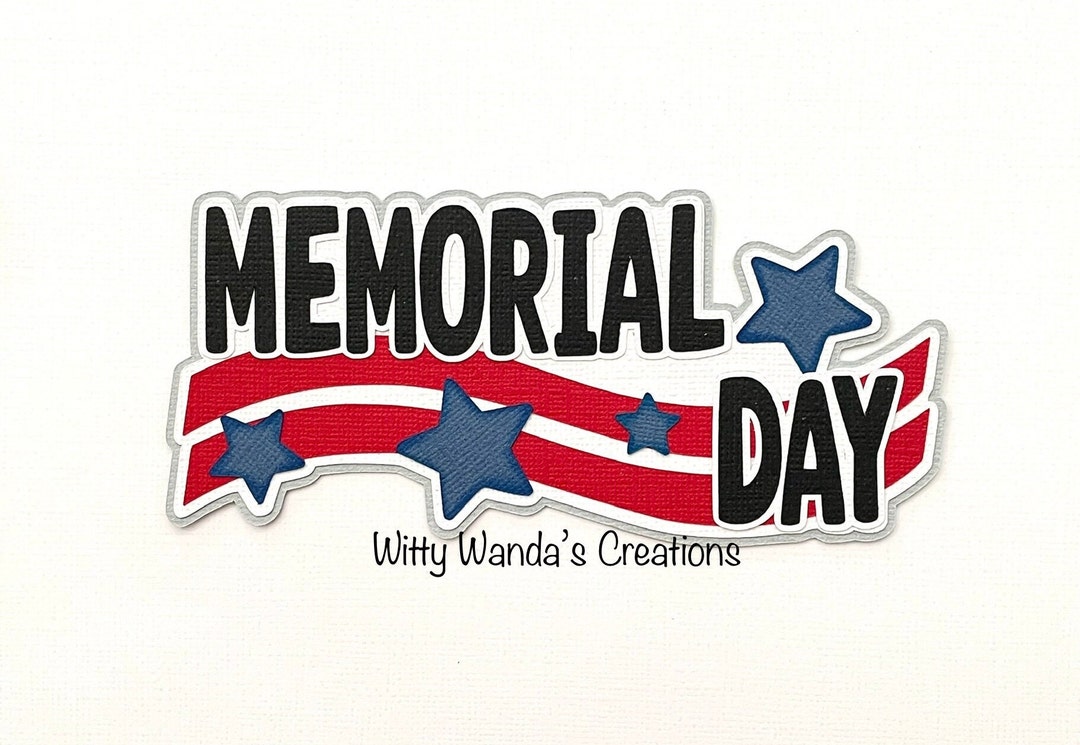 Memorial Day Scrapbook Title Pre-made Scrapbook Card Die Cut ...