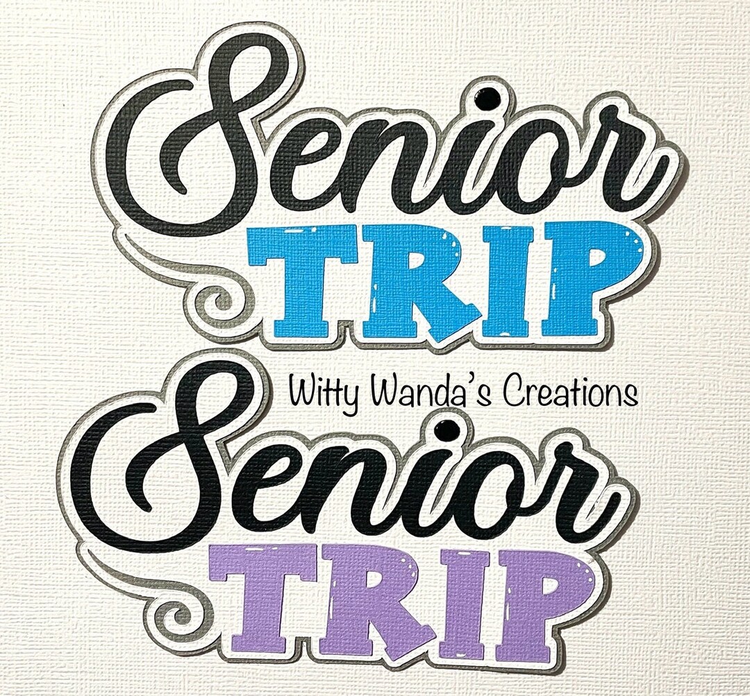 Senior Trip Title Pre-made Embellishment Paper-pieced Die-cut High ...