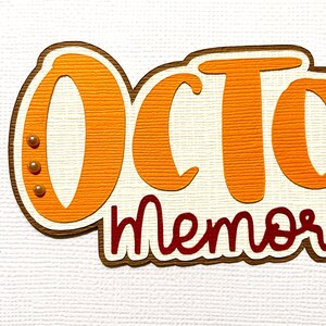October Memories Scrapbook Title Pre-made Die Cut Embellishment Paper ...