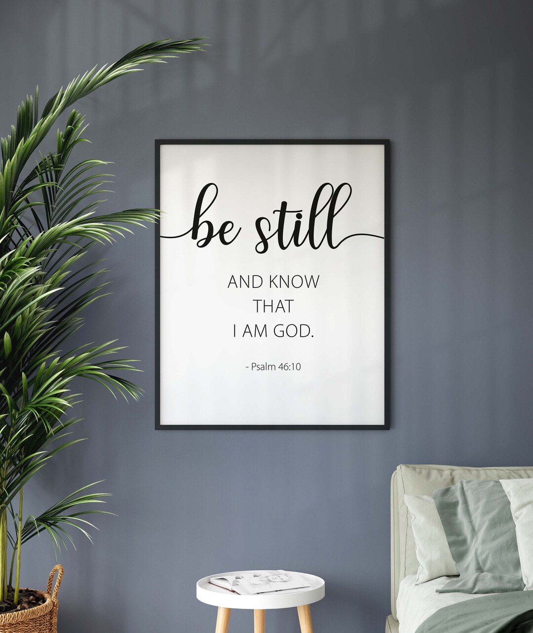 Psalm 46:10 Printable, Be Still and Know That I Am God ART PRINTABLE ...
