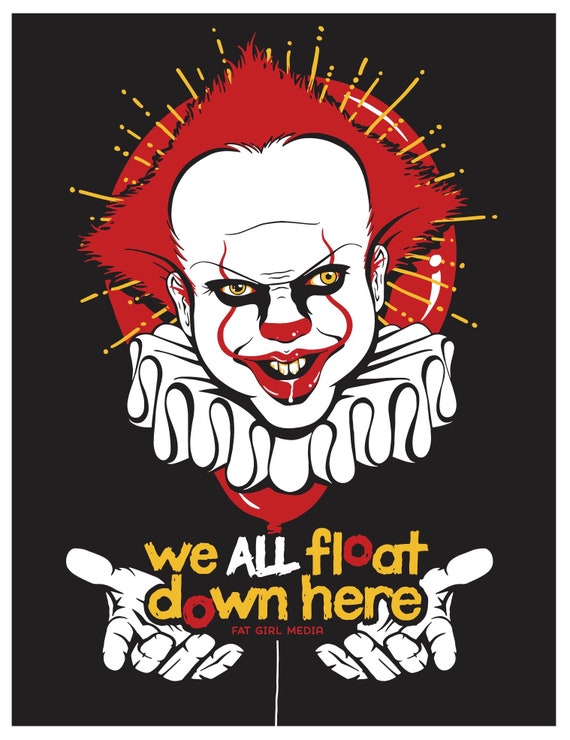 Pennywise The Clown They All Float Down Here