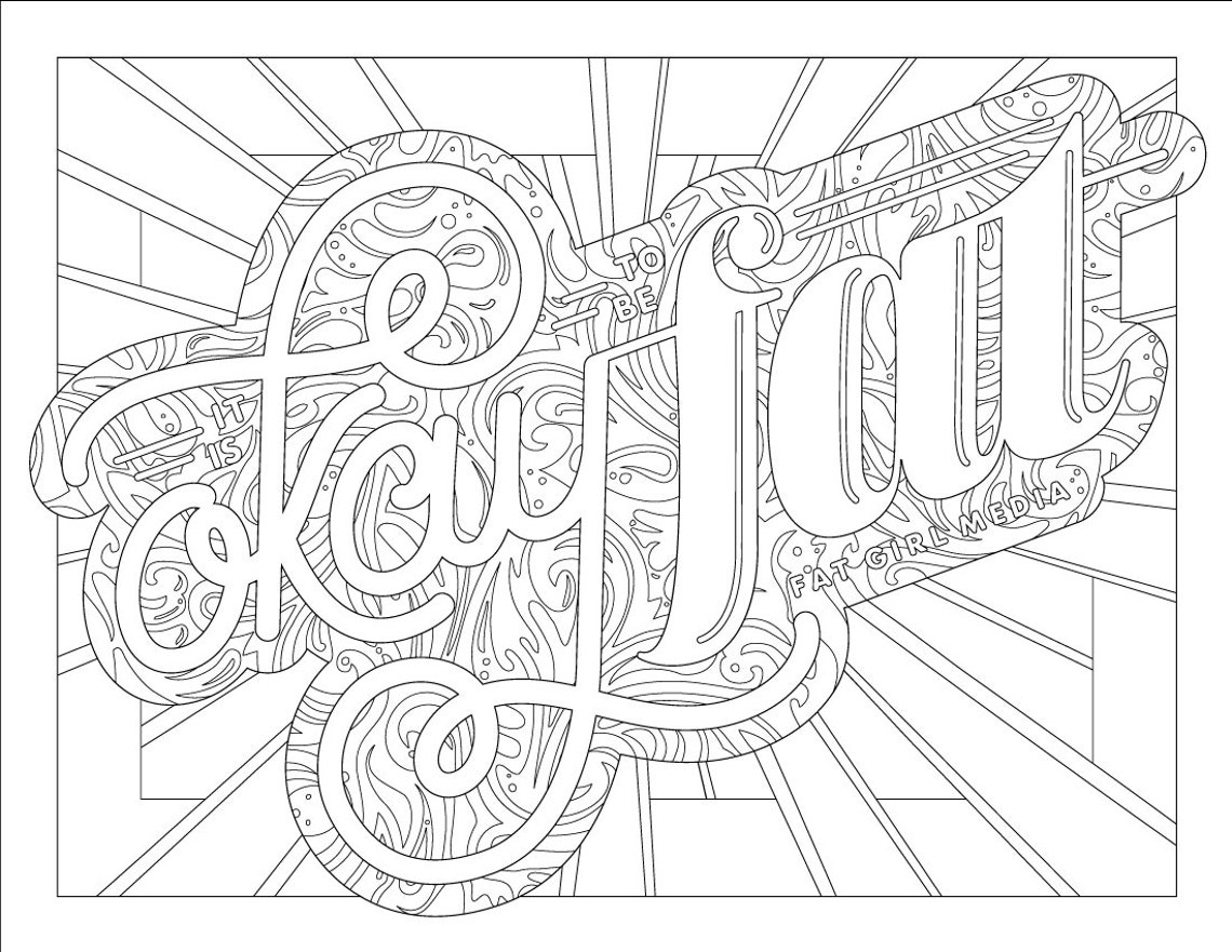 Fat-positive Coloring Page: It is Okay to Be Fat Coloring - Etsy