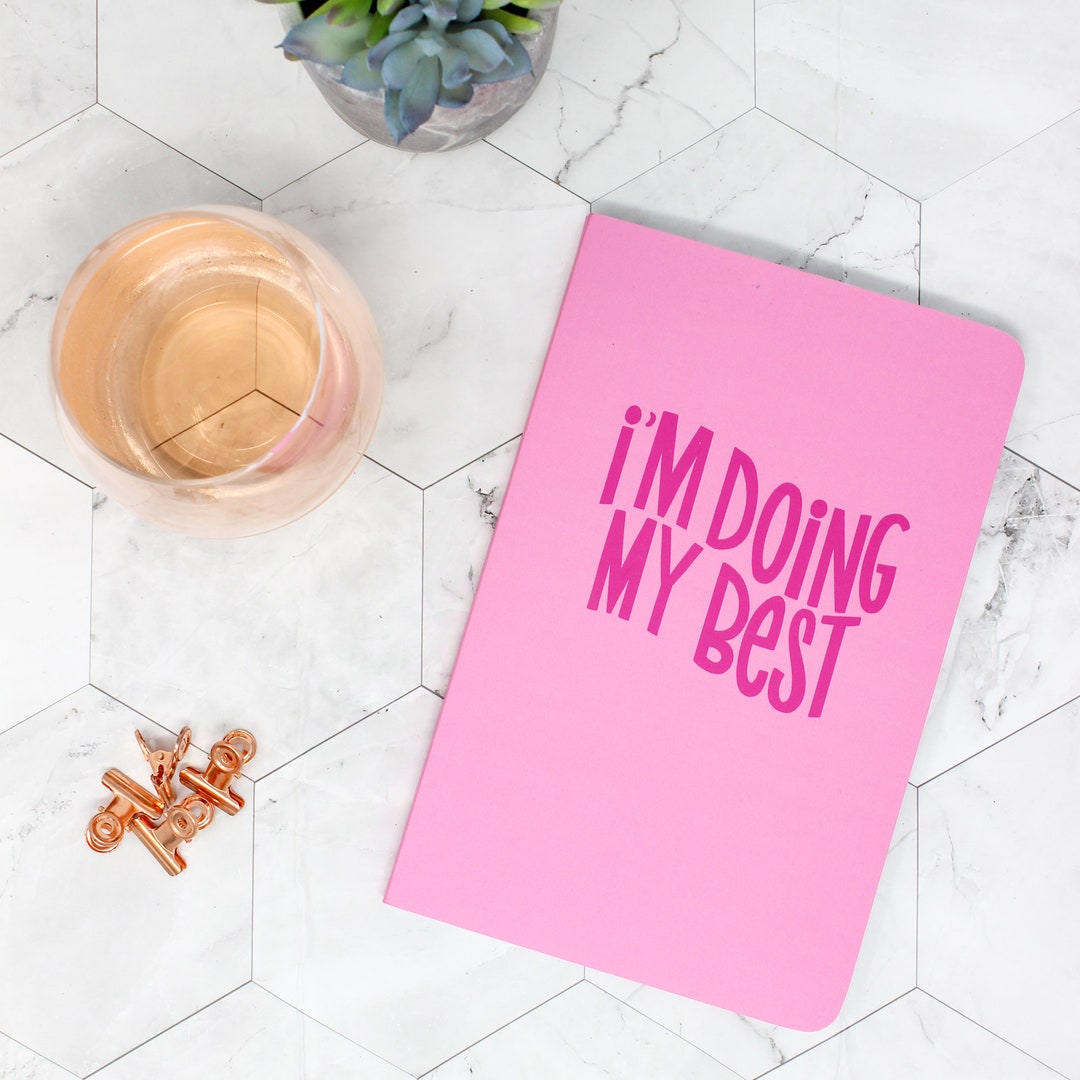 I'm Doing My Best Inspirational Notebook Goals Notebook Motivational ...