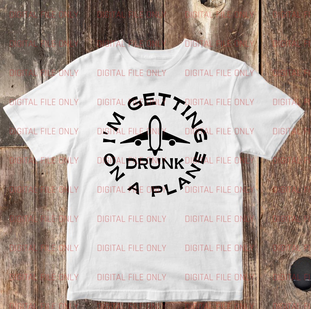 Funny Digital File Drunk on a Plane Vacation PNG SVG PNG Cricut ...