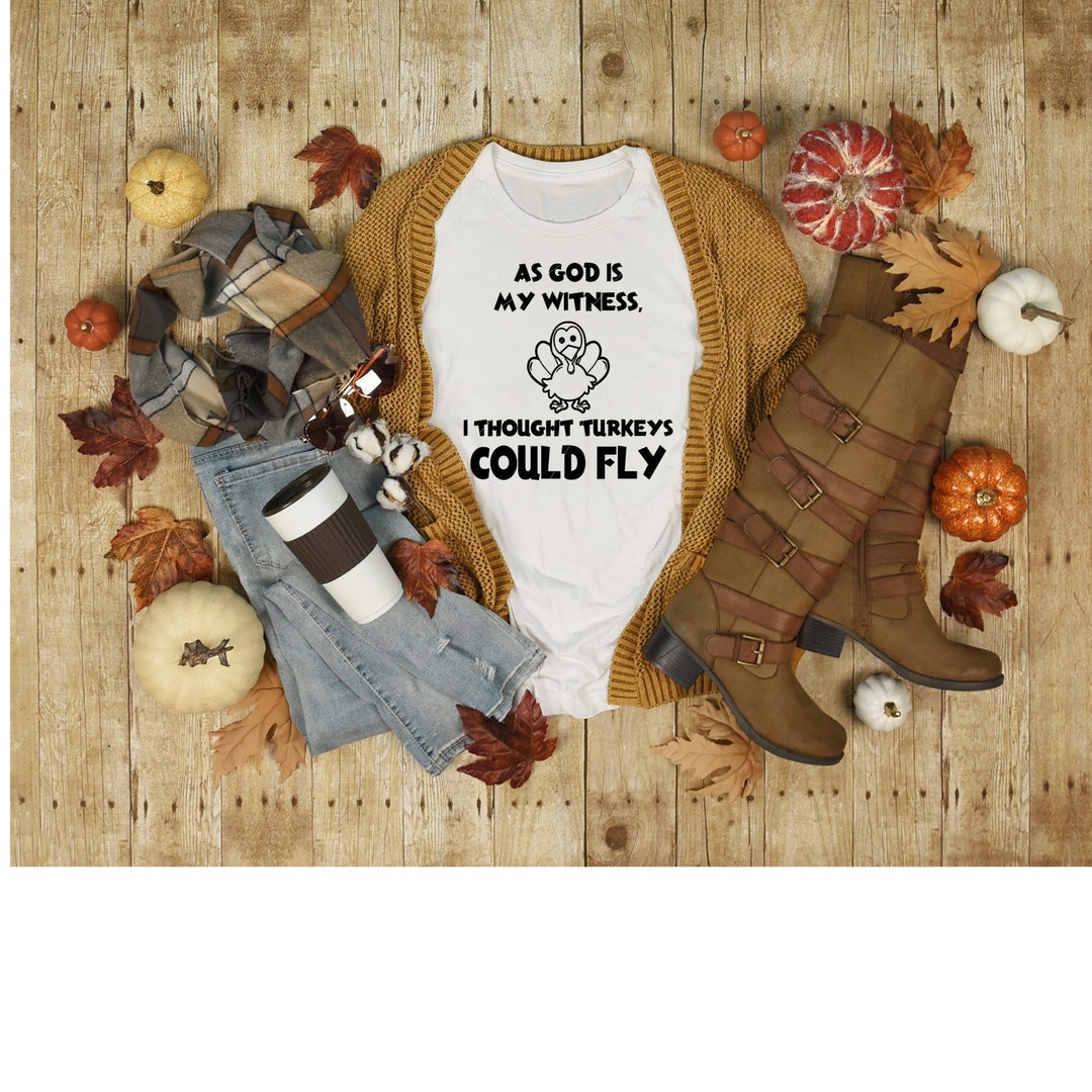 As God is My Witness, I Thought Turkeys Could Fly Png, Jpg, Svg, Cricut ...