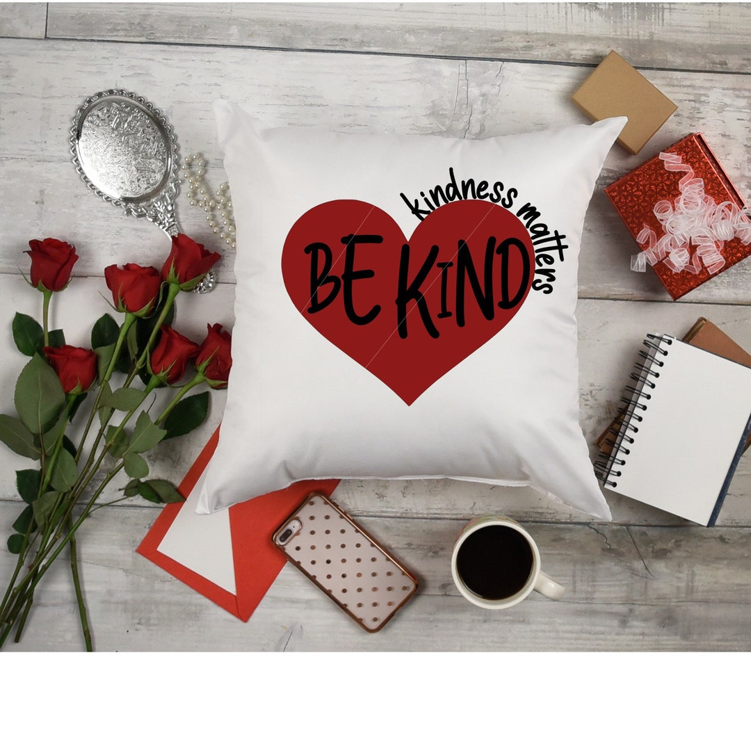 Be Kind, Kindness Matters Png, Jpg, Svg, Cricut, Silhouette File - Etsy