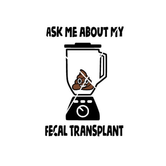 Ask Me About My Fecal Transplant. Funny Medical Poop Emoji - Etsy