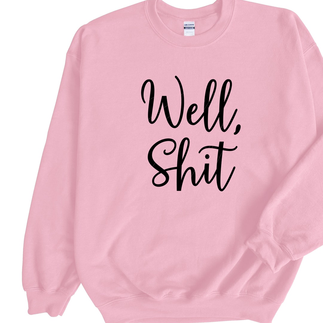 Well, Shit Png, Jpg, Svg, Cricut, Silhouette File - Etsy