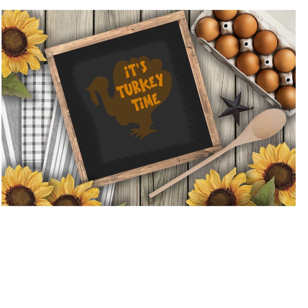 It's Turkey Time Png, Jpg,svg, Cricut, Silhouette File - Etsy