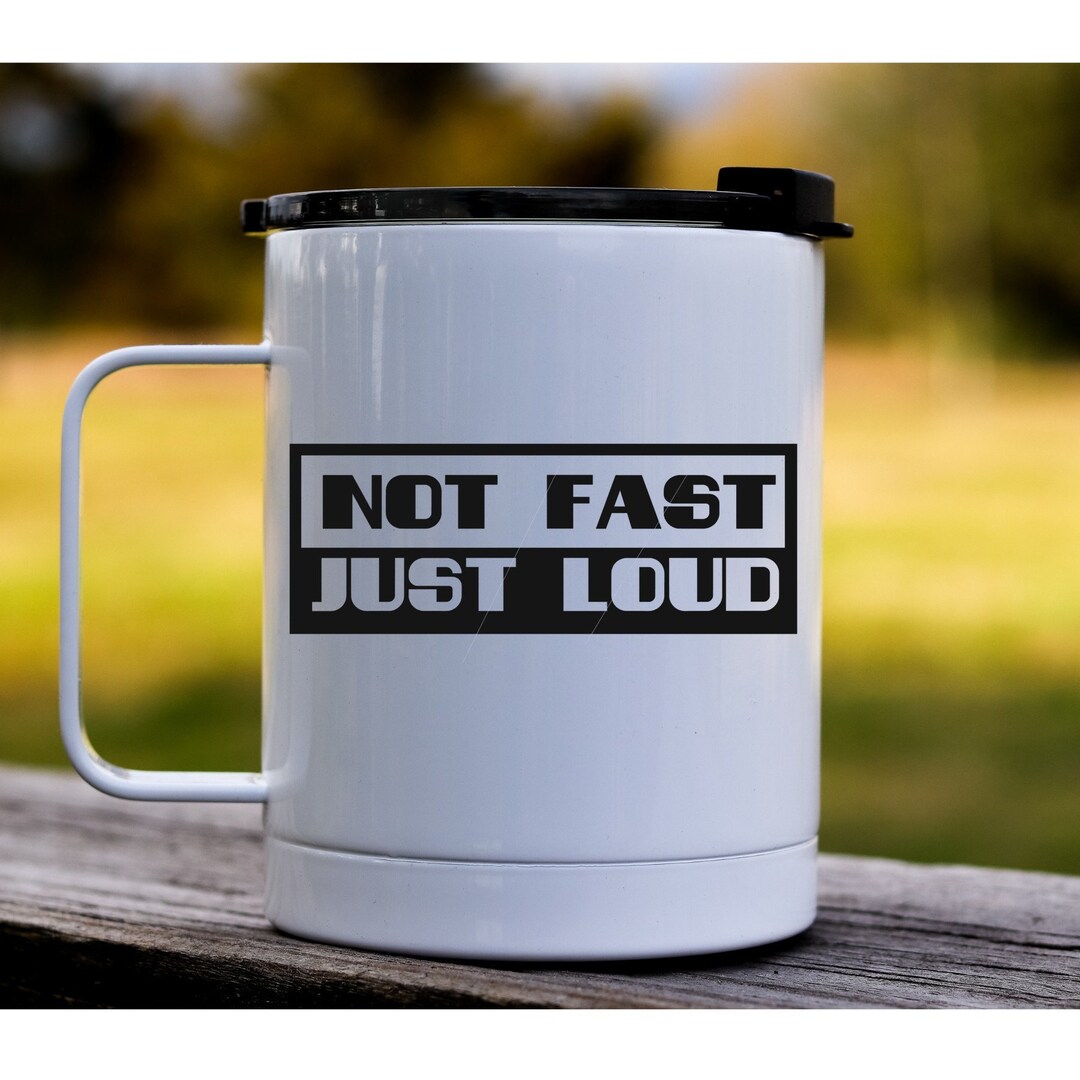 Not Fast Just Loud Png, Jpg, Svg, Cricut, Silhouette Studio File - Etsy