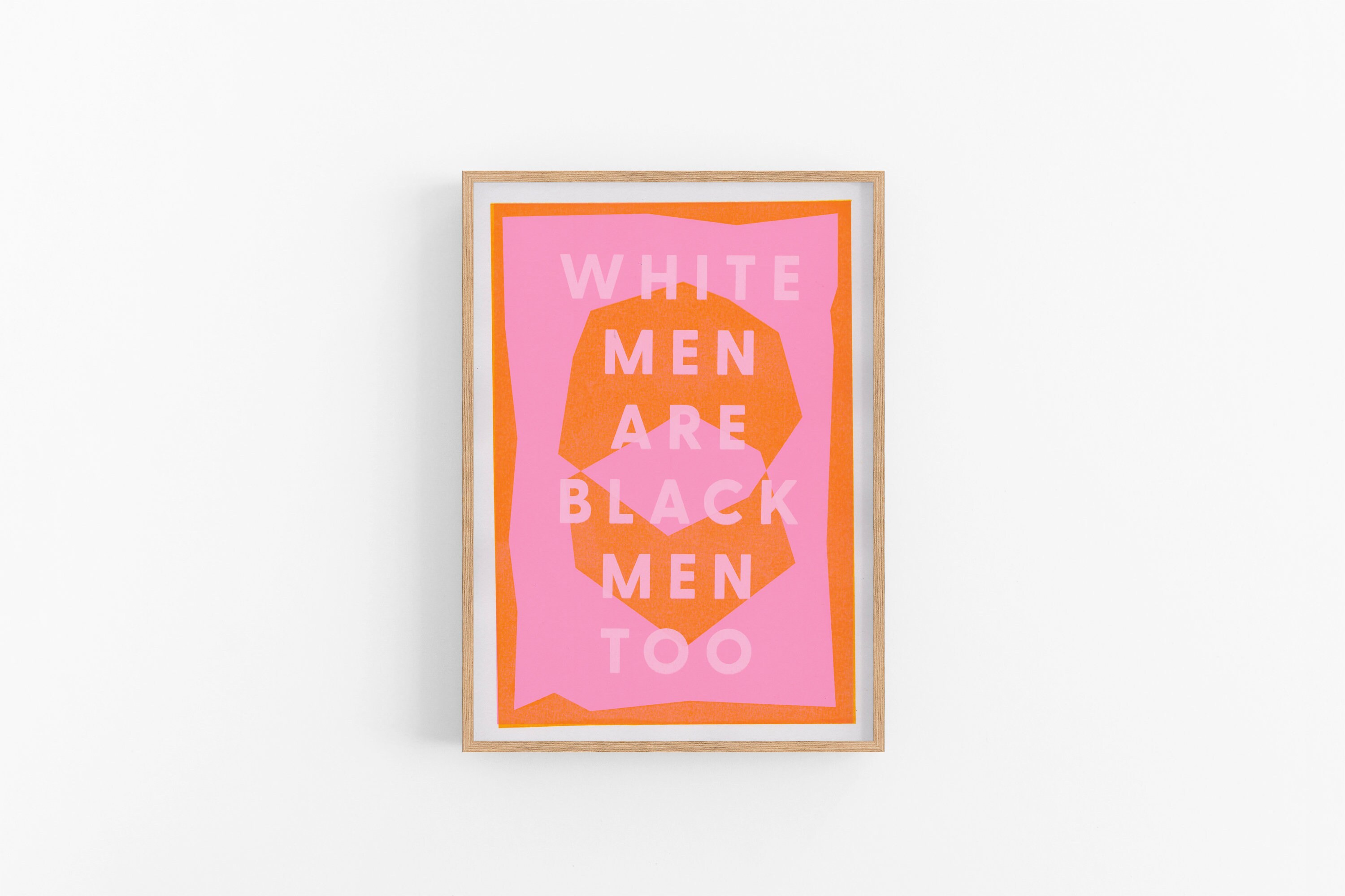 Screen Print Poster Equality Print White Men Are Black Men - Etsy UK