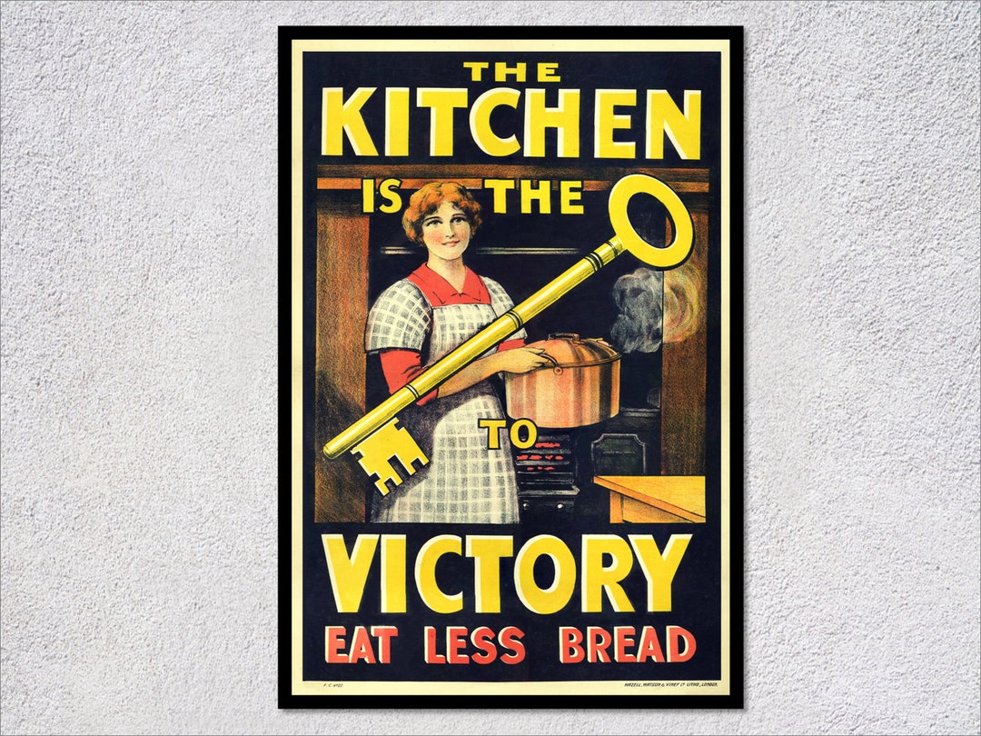 WWI Kitchen Propaganda Poster | the Kitchen is the Key to Victory ...