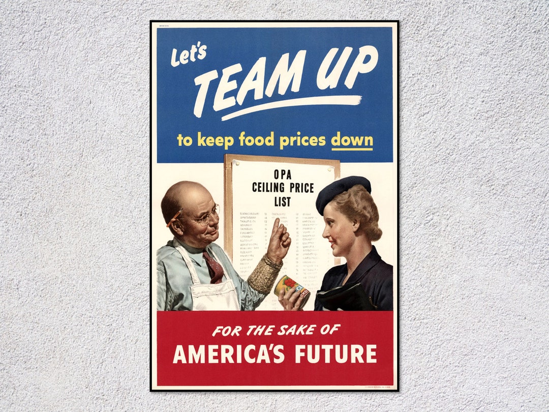 Propaganda Art for WWII Let's Team up to Keep Food Prices Down Retro ...