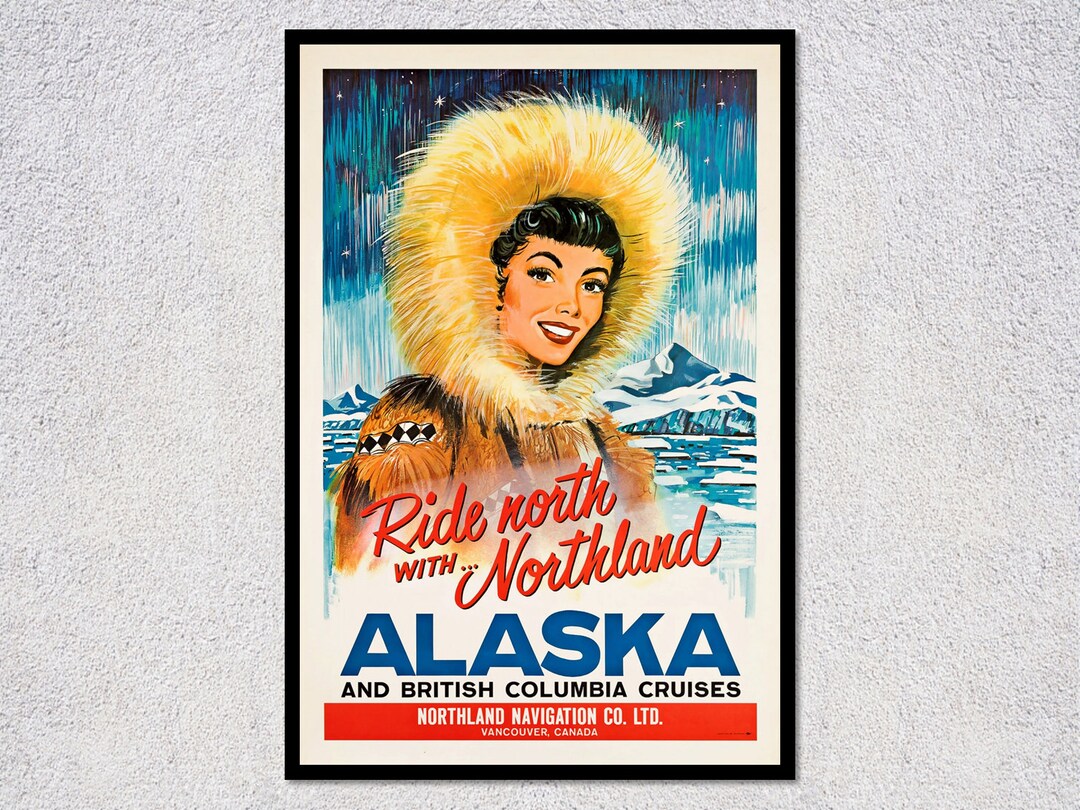 Alaska Northland Travel Poster | Vintage 1950 Print | Classic Giclee ...