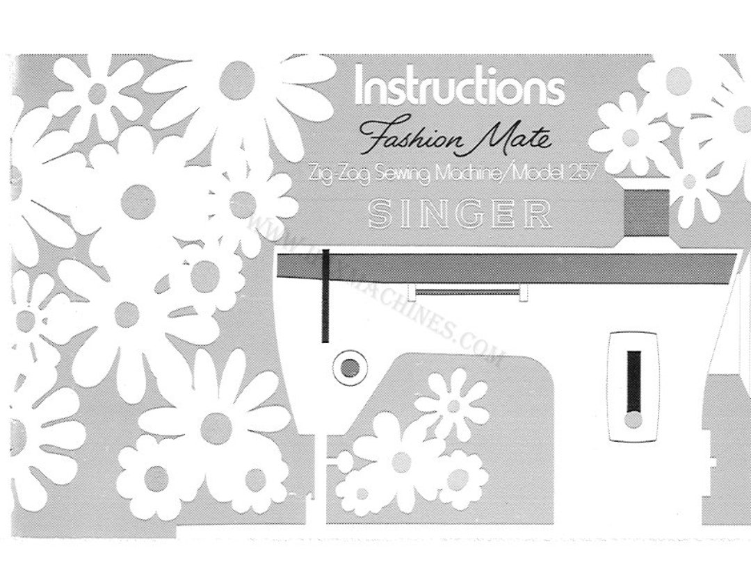 Singer Sewing Model 257 Instruction Manual, Instant Download, PDF File ...
