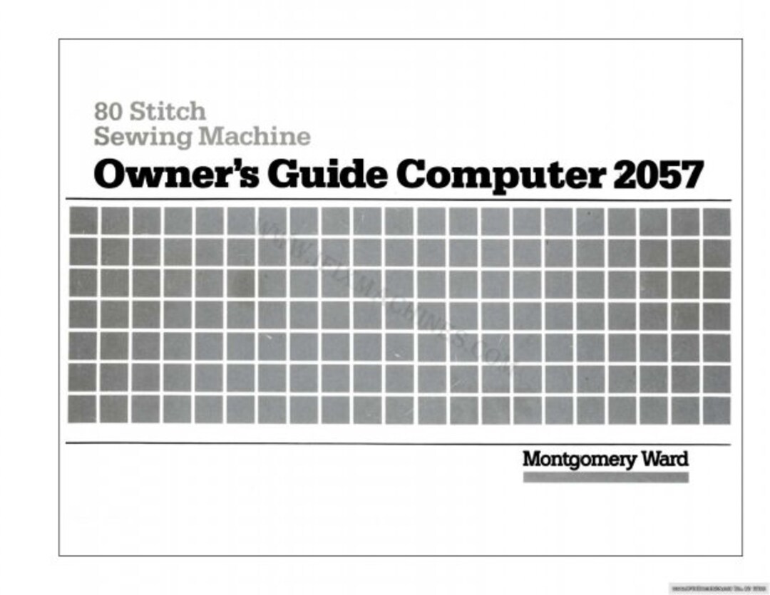 Montgomery Ward Computer Sewing Machine 2057 User Guide Handbook ...